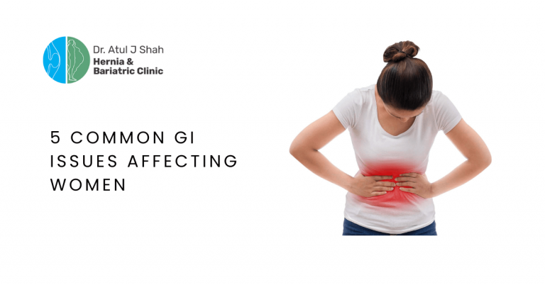 5 Common GI Issues Affecting Women | Dr. Atul Shah
